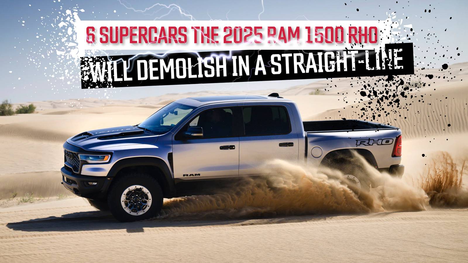 6 Supercars The 2025 Ram 1500 RHO Will Demolish In A Straight-Line