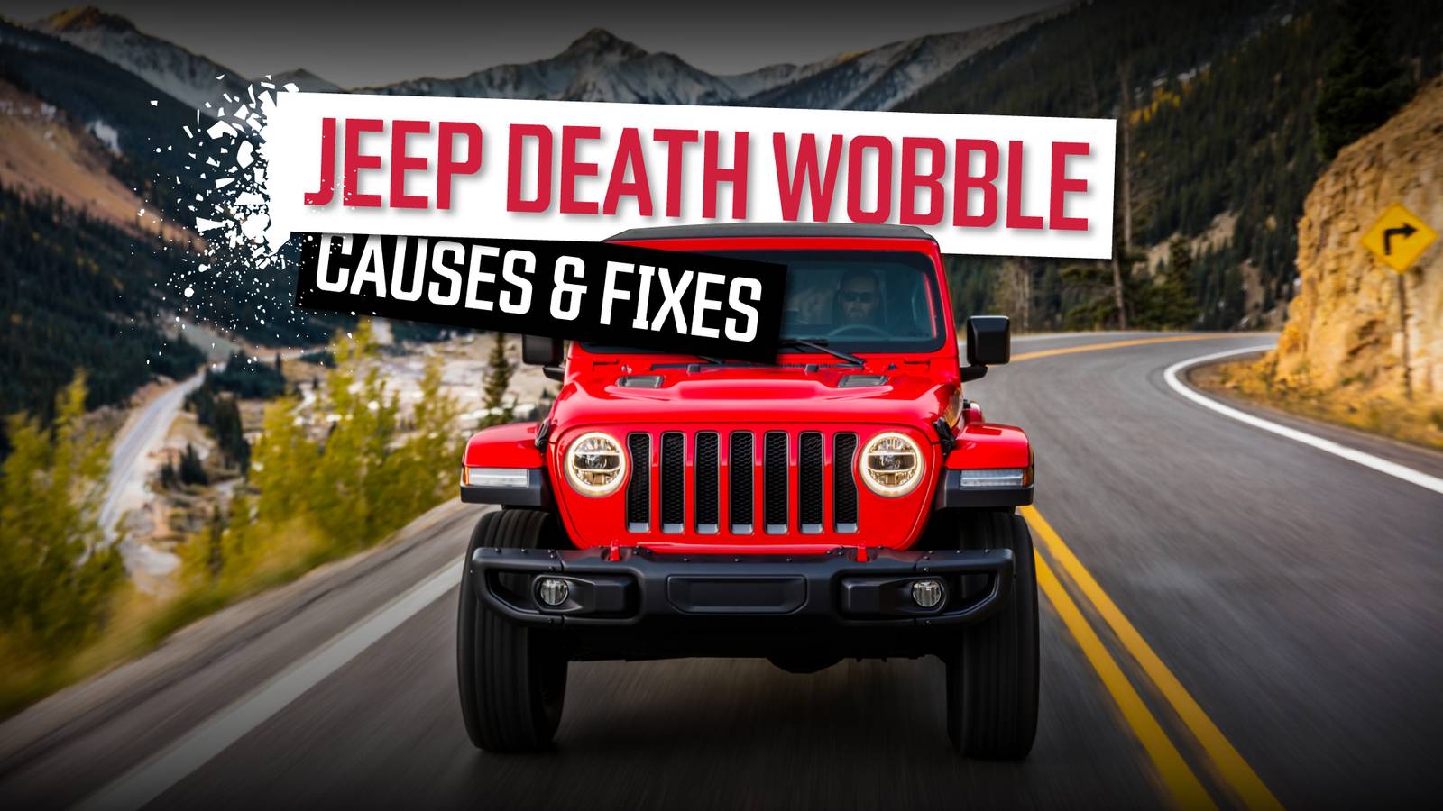 Everything To Know About The Jeep Death Wobble - What Causes It, Can It ...
