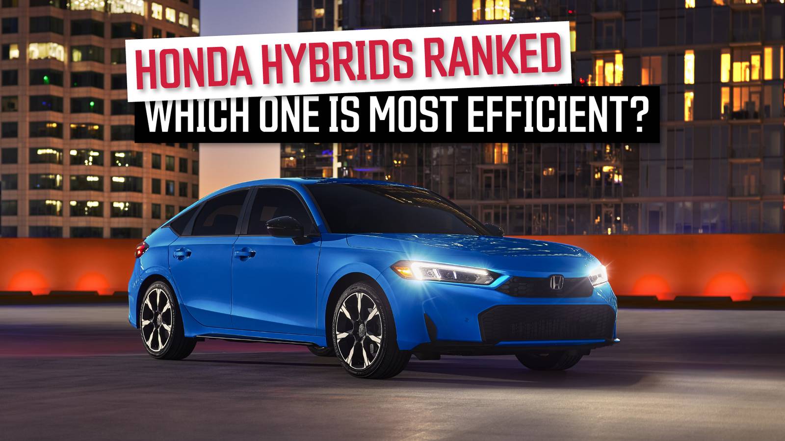Honda Hybrids Ranked By Efficiency