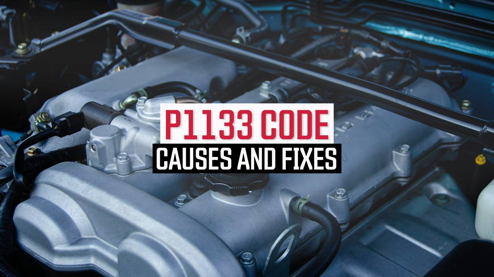 P1133 Code: What It Is And How to Fix It