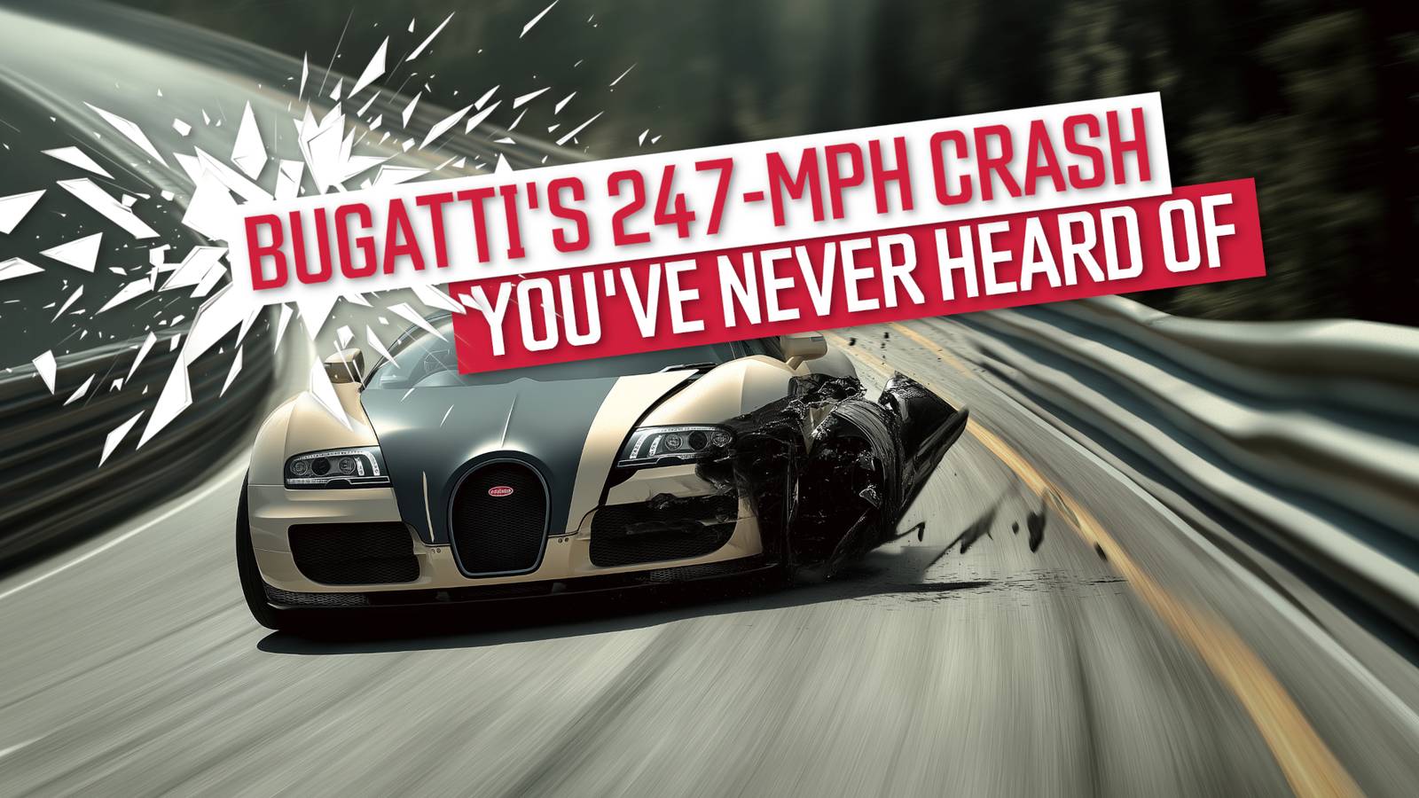 Bugatti's 247-MPH Wipeout Proves Why Top Speed Records Don't Happen On ...