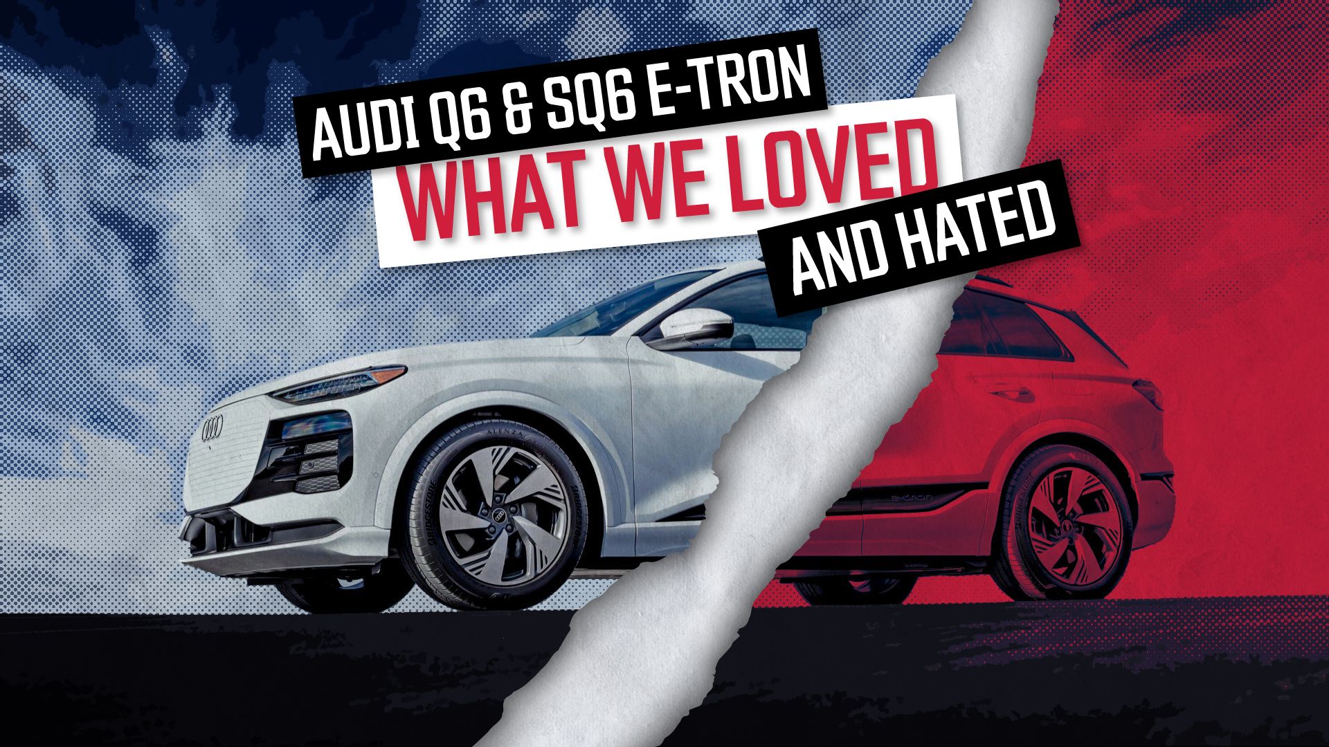 Everything We Love And What Disappoints Us About The Audi Q6 e-tron and ...