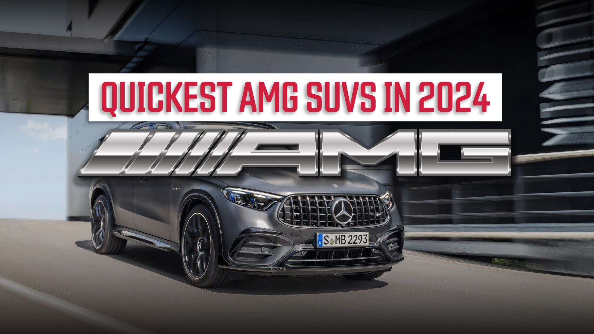 All The AMG SUVs On Sale In 2024 Ranked By 0-60 Times