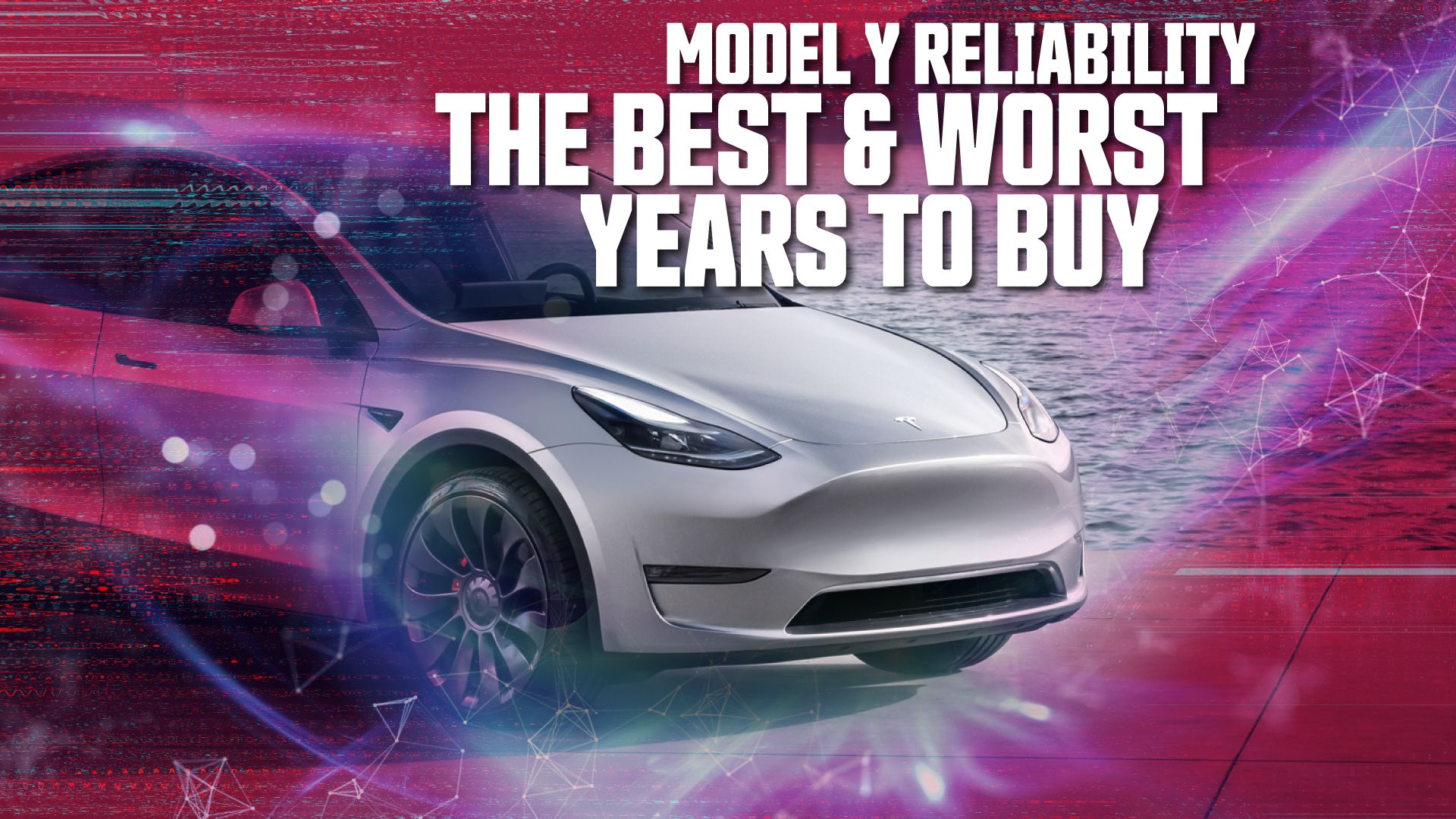 Model Y Reliability: The Best And Worst Years To Buy
